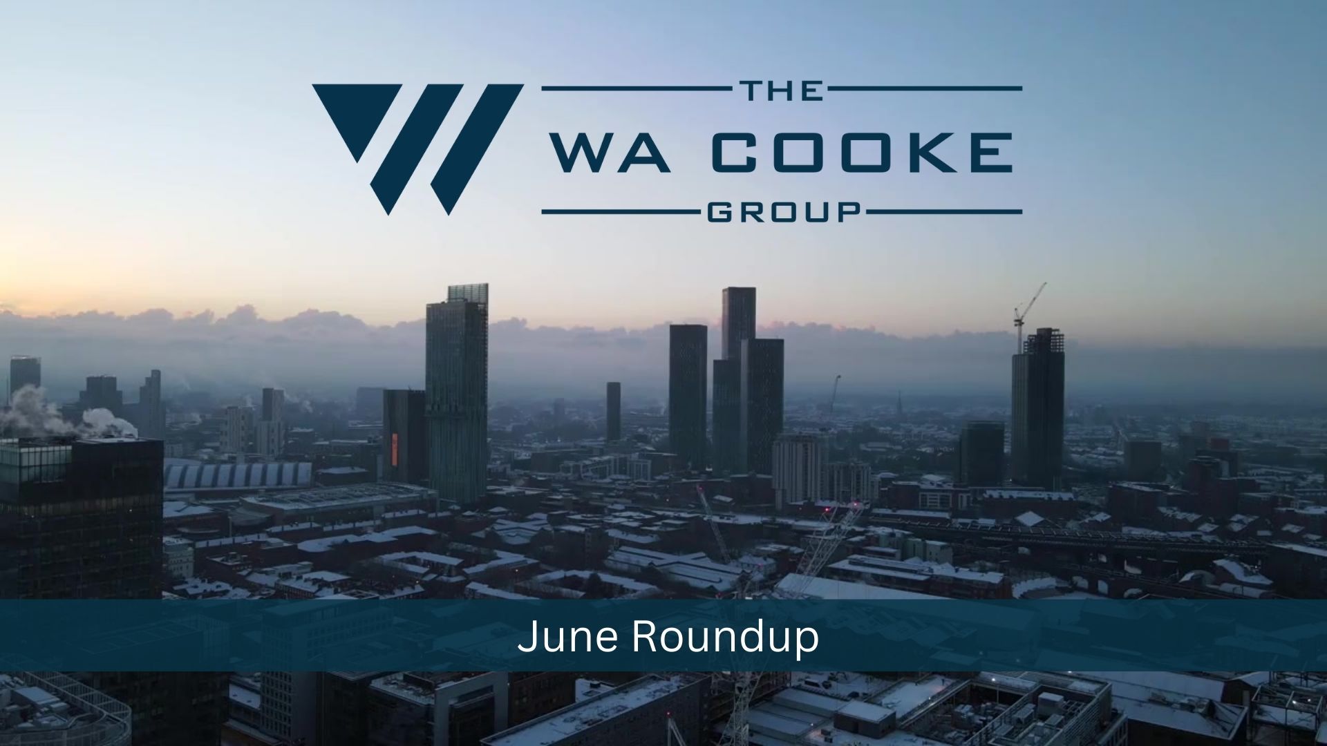 Monthly Roundup | June 2024 - The WA Cooke Group