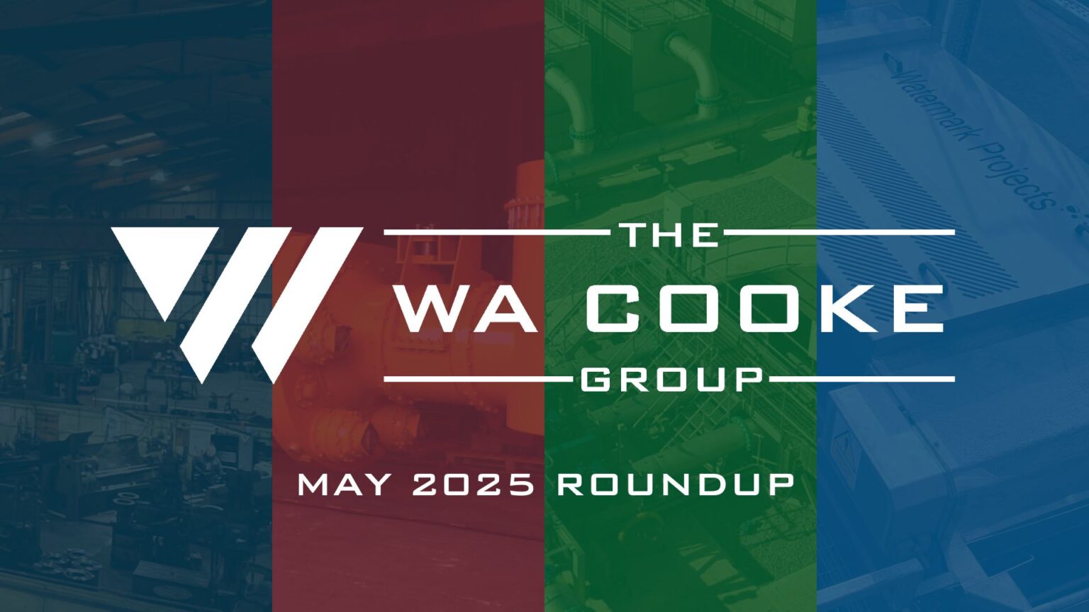 Monthly Roundup | May 2025 - The WA Cooke Group